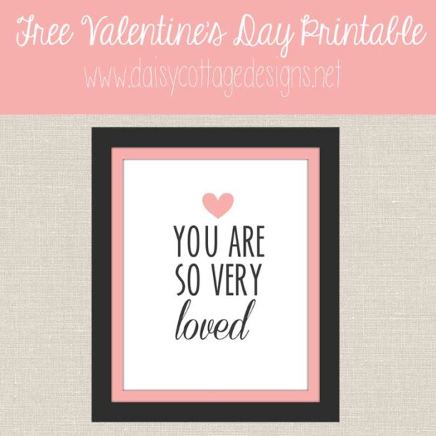 Free Valentine's Day Printable | You Are So Very Loved